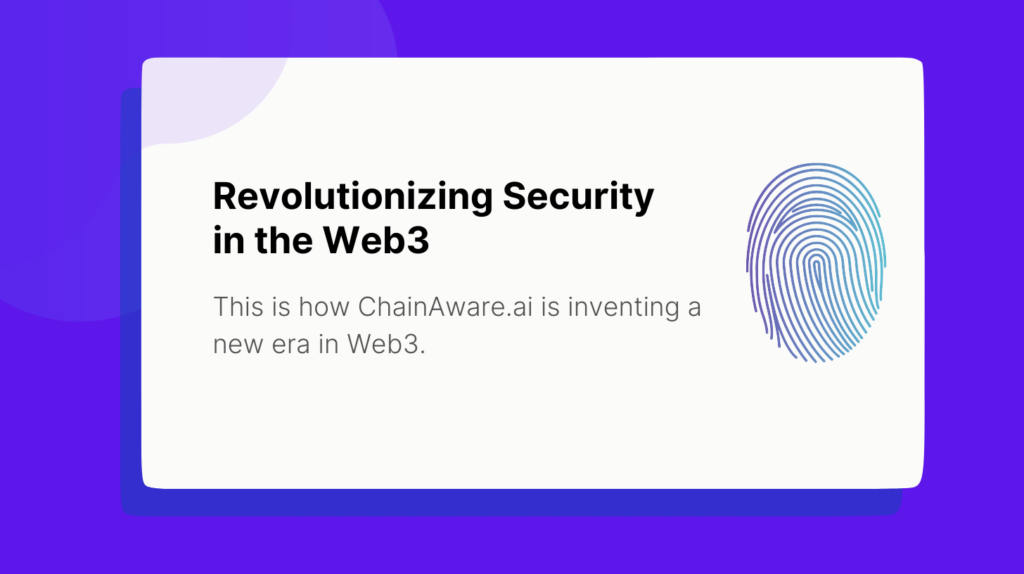 ChainAware.ai: Revolutionizing Security in the Web3 - ChainAware.ai