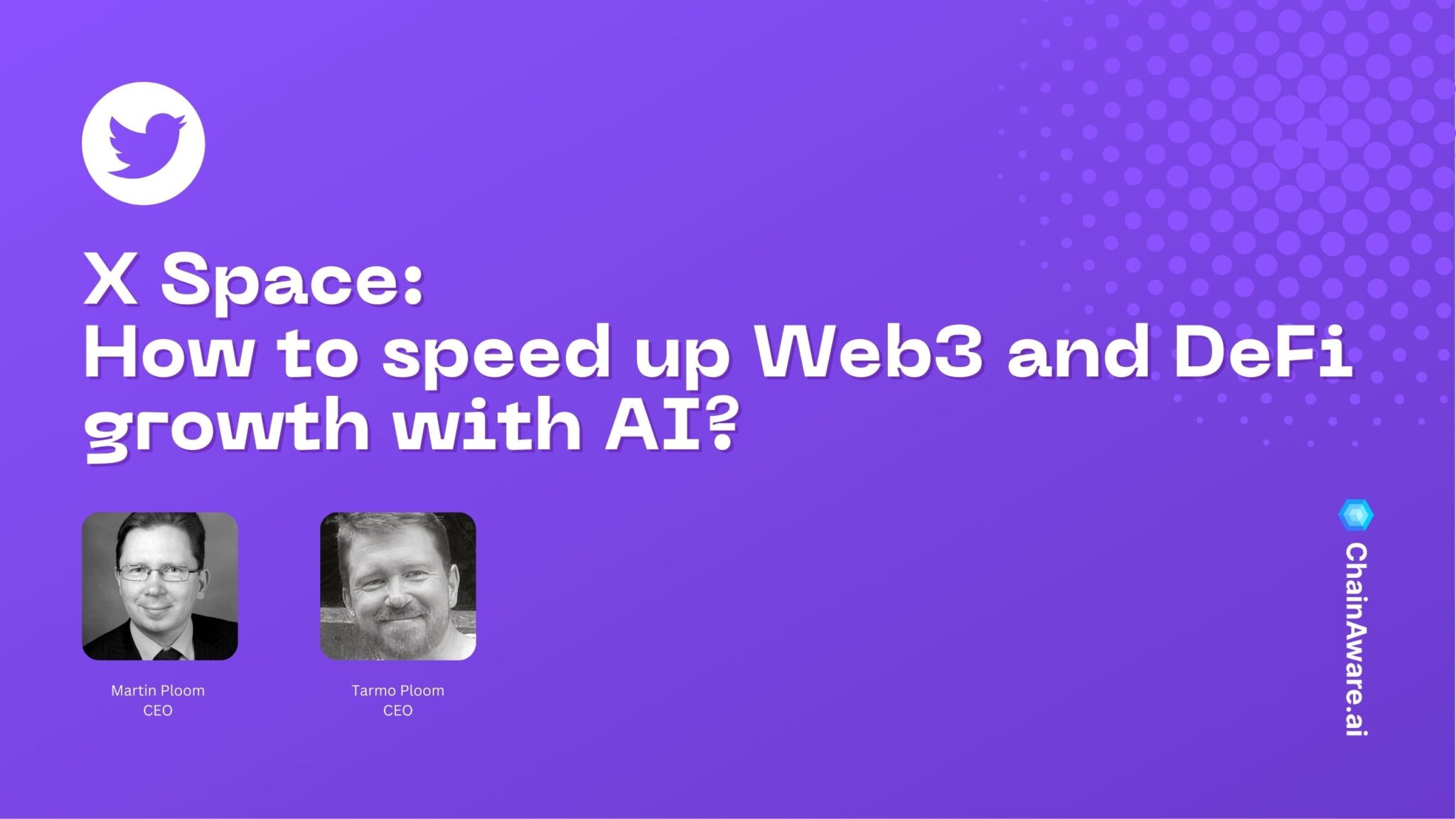X Space: How to speed up Web3 and DeFi growth with AI? - ChainAware.ai