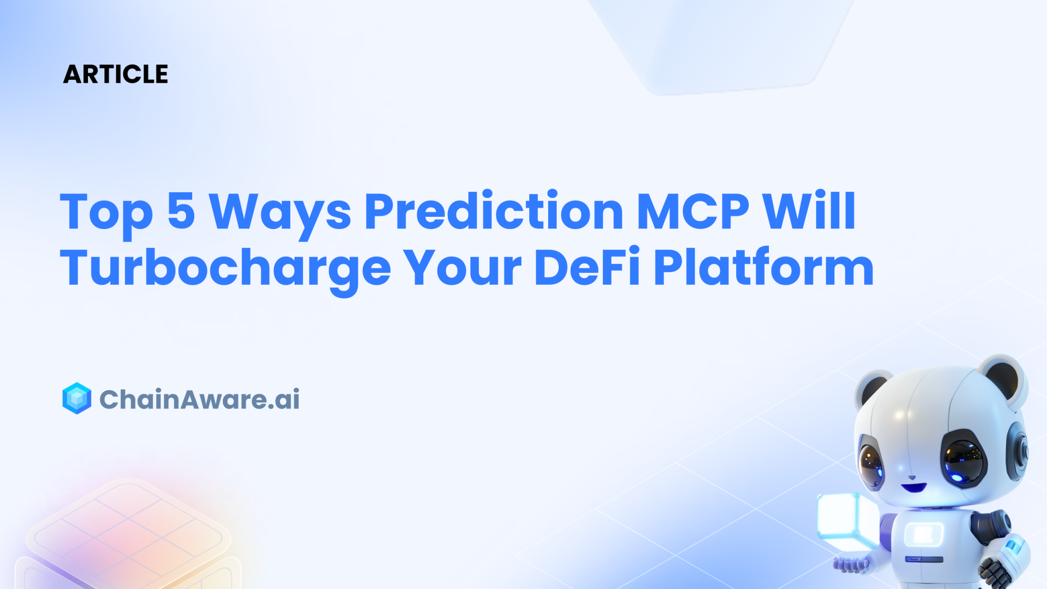 Top 5 Ways Prediction MCP Will Turbocharge Your DeFi Platform - ChainAware.ai